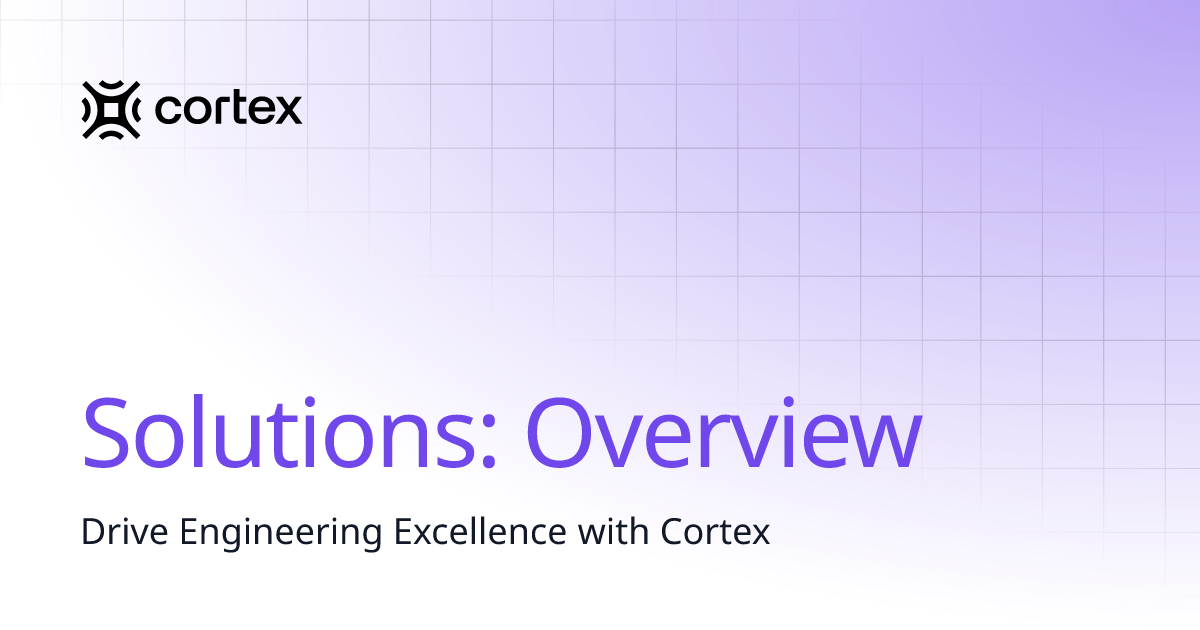 Solutions: Overview | Solutions | Cortex