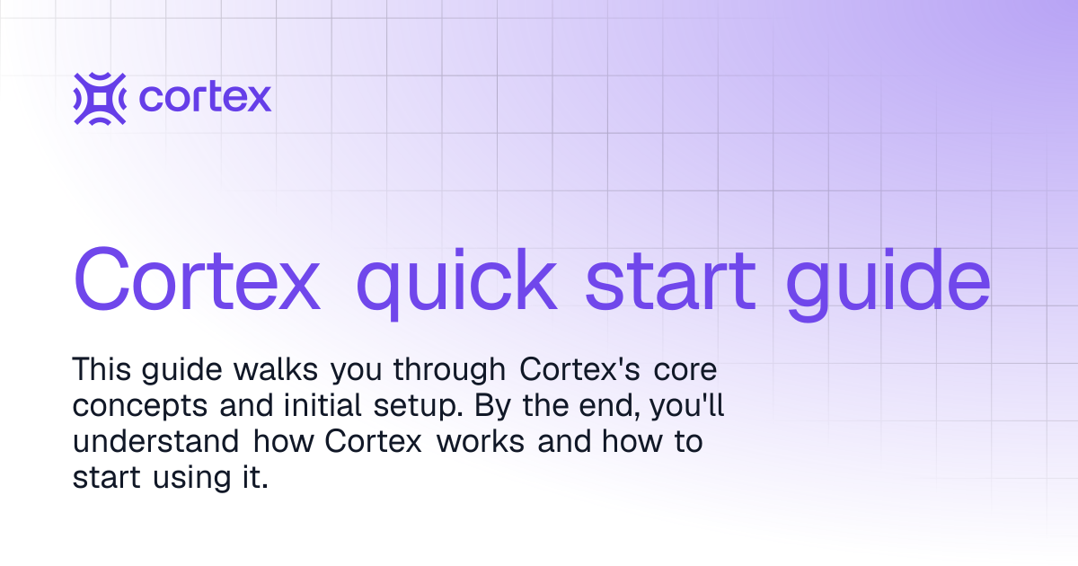 Cortex quick start guide | Cortex