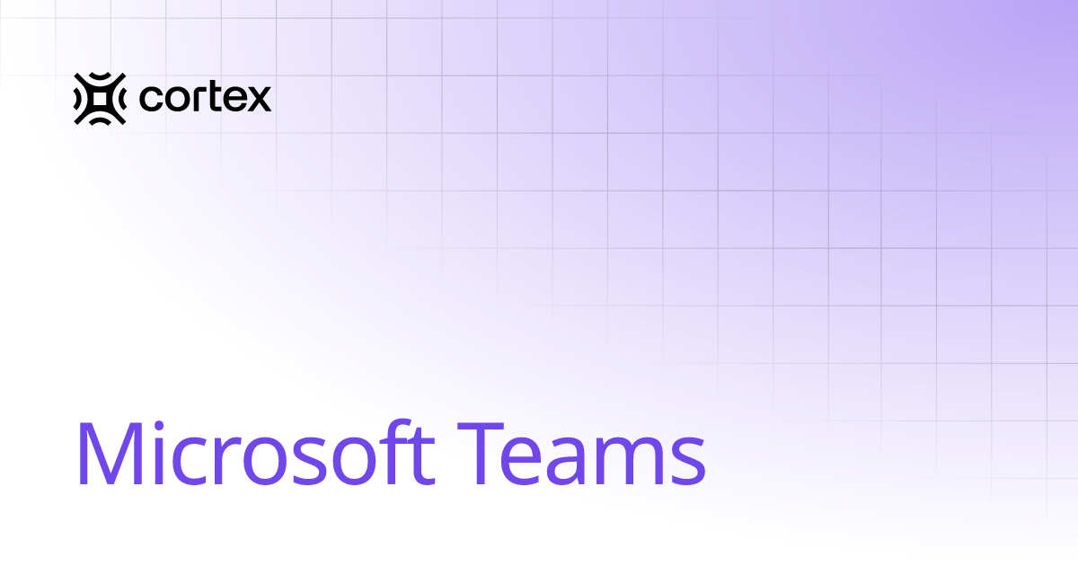 Microsoft Teams | Cortex