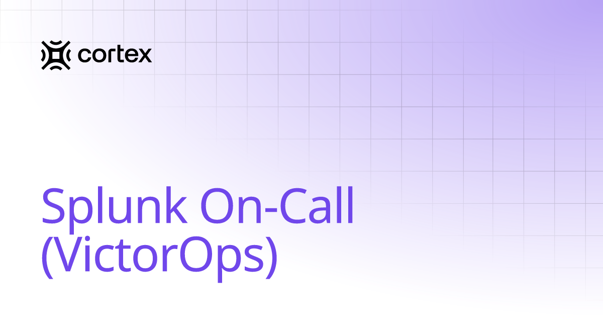 Splunk On-Call (VictorOps) | Cortex